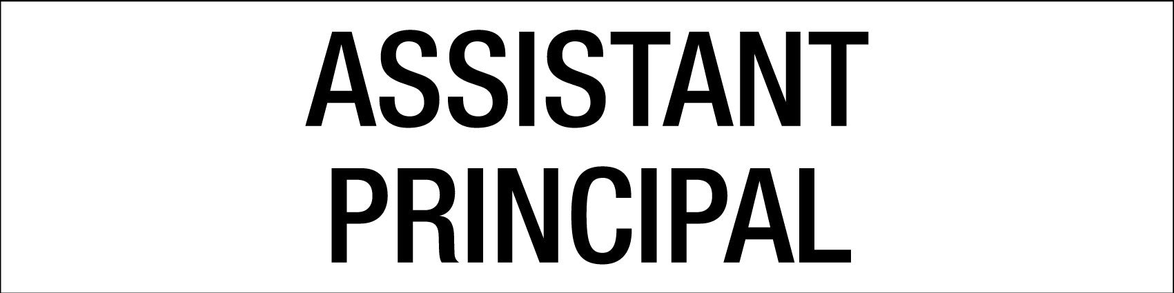 Assistant Principal - Statutory Sign – New Signs