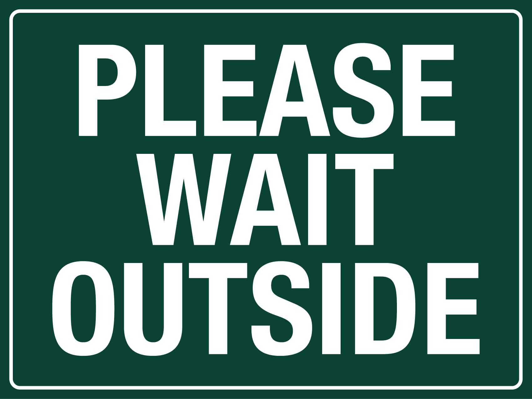 Please Wait Outside Sign – New Signs