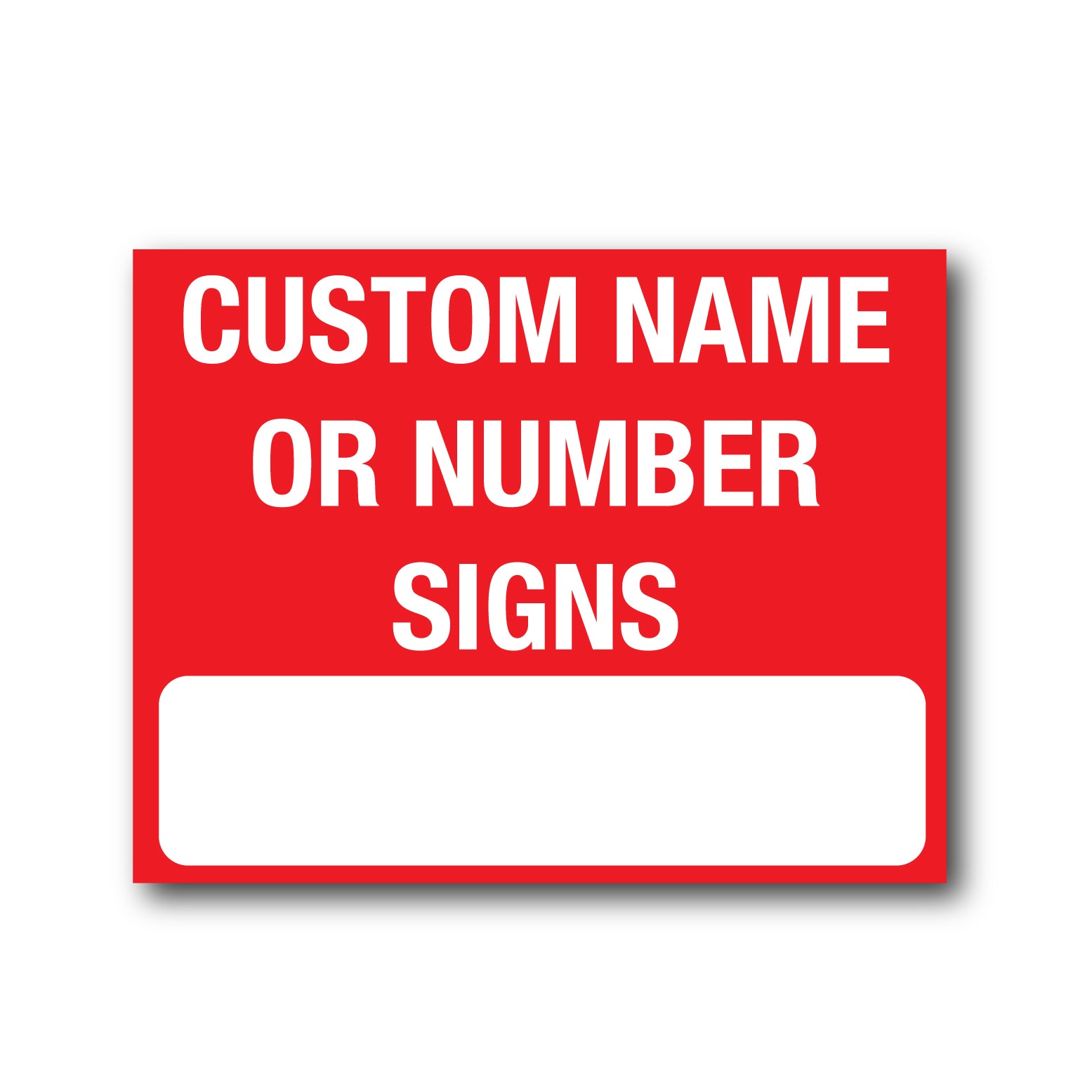 Custom Name or Number Signs – New Signs
