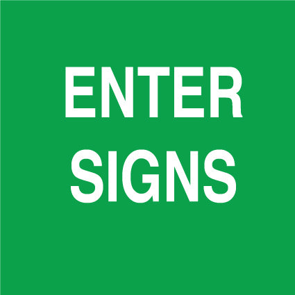 Enter Signage | Entry Signs | Do Not Enter Signs – New Signs