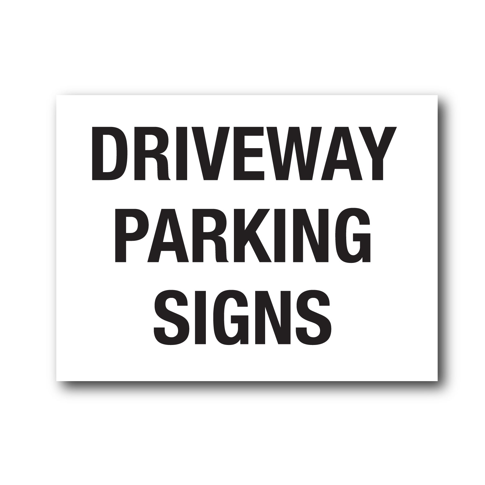 Driveway Signs – New Signs
