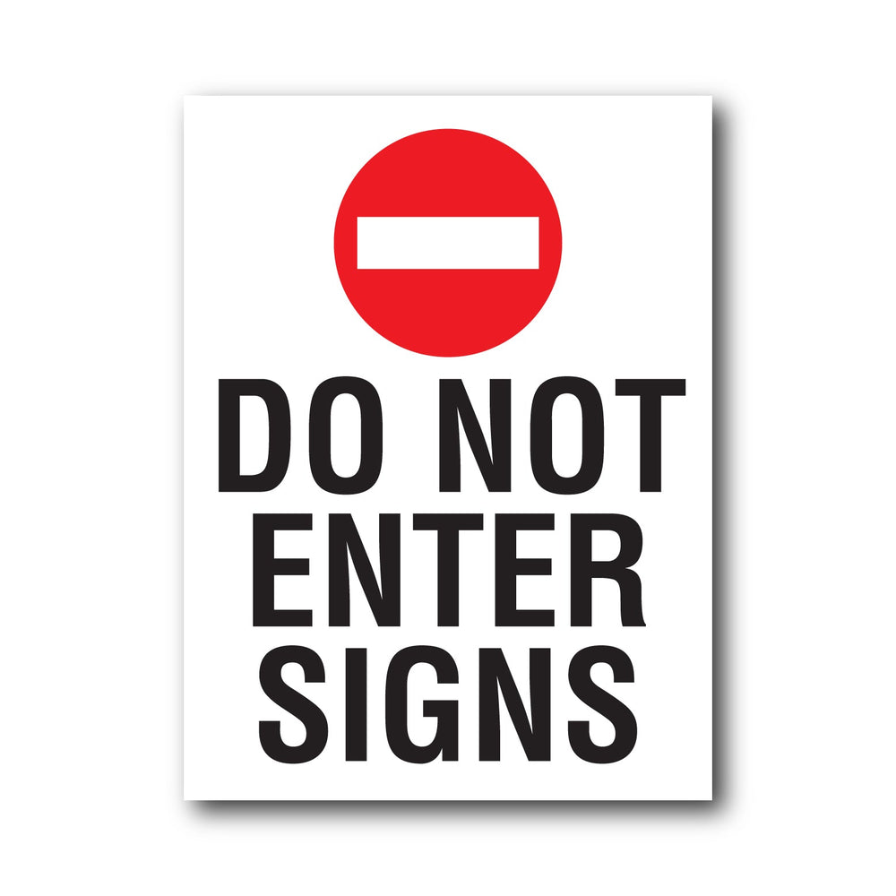 Do Not Enter Signage – New Signs