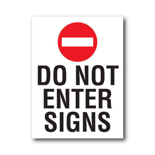 Do Not Enter Signage – New Signs