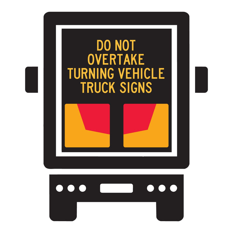 Do Not Overtake Turning Vehicle Signs – New Signs