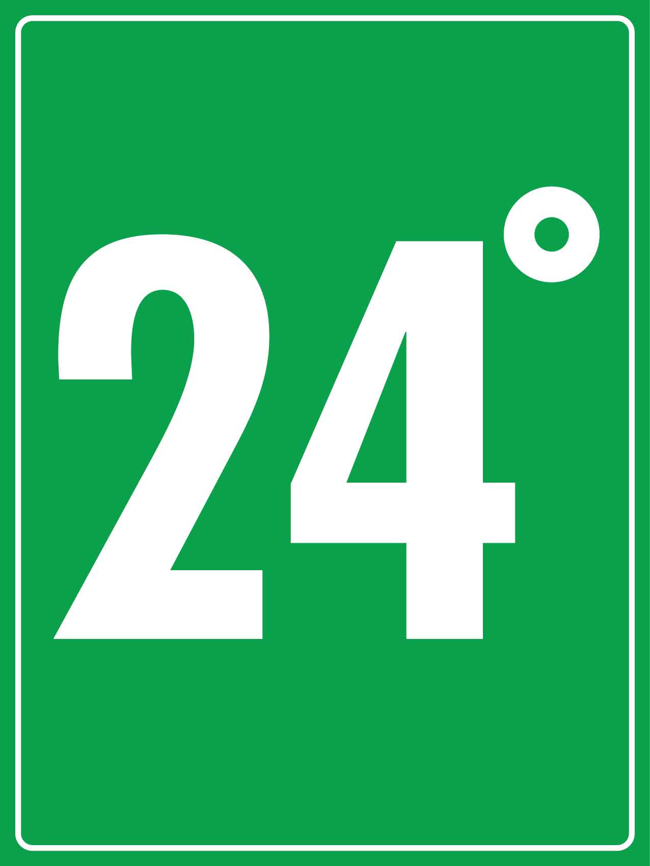 24 Degrees Sign – New Signs