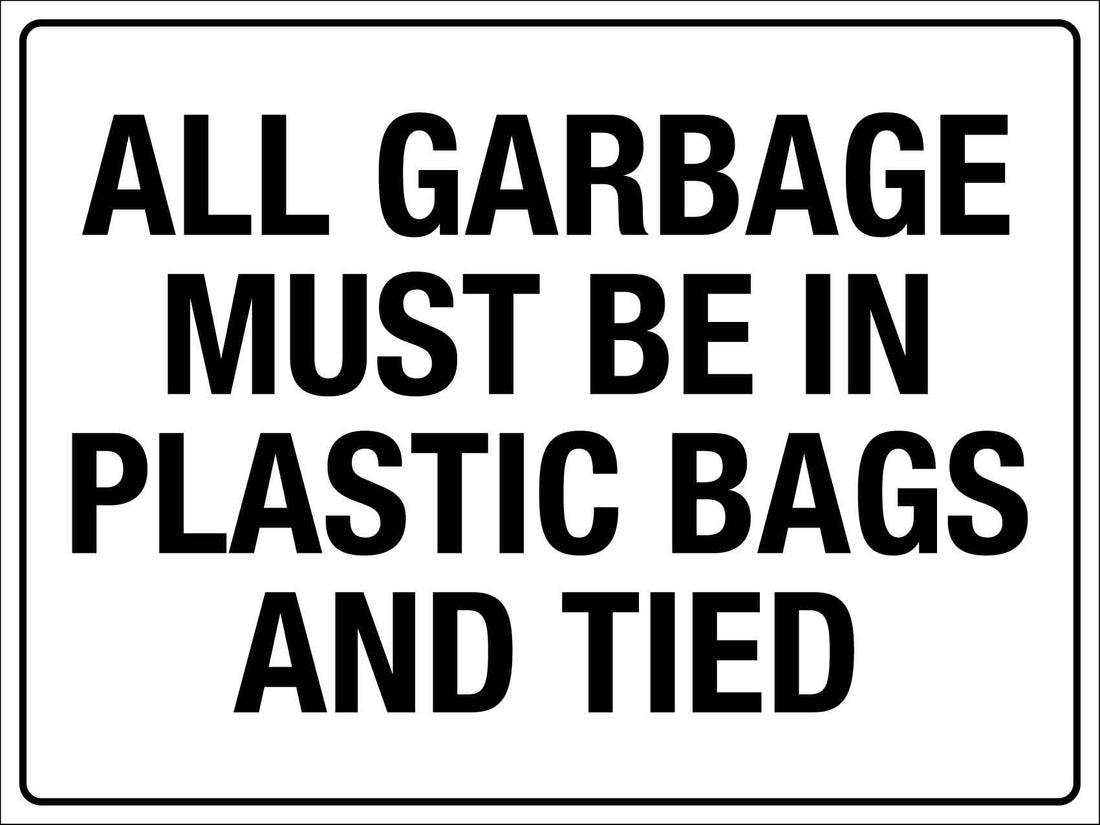 All Garbage Must Be In Plastic Bags And Tied Wheelie Bin Sticker – New ...