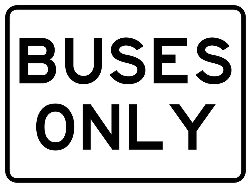 Buses Only Sign – New Signs