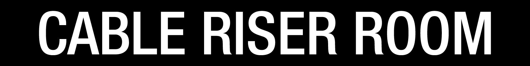 Cable Riser Room - Statutory Sign – New Signs