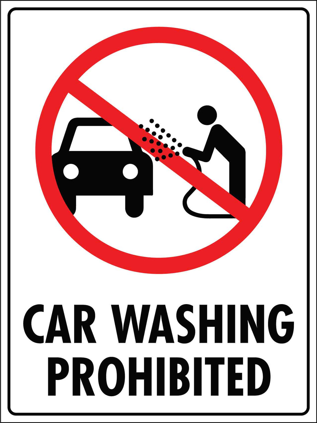 Car Washing Prohibited Sign – New Signs