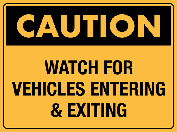 Caution Watch For Vehicles Entering Exiting Sign – New Signs