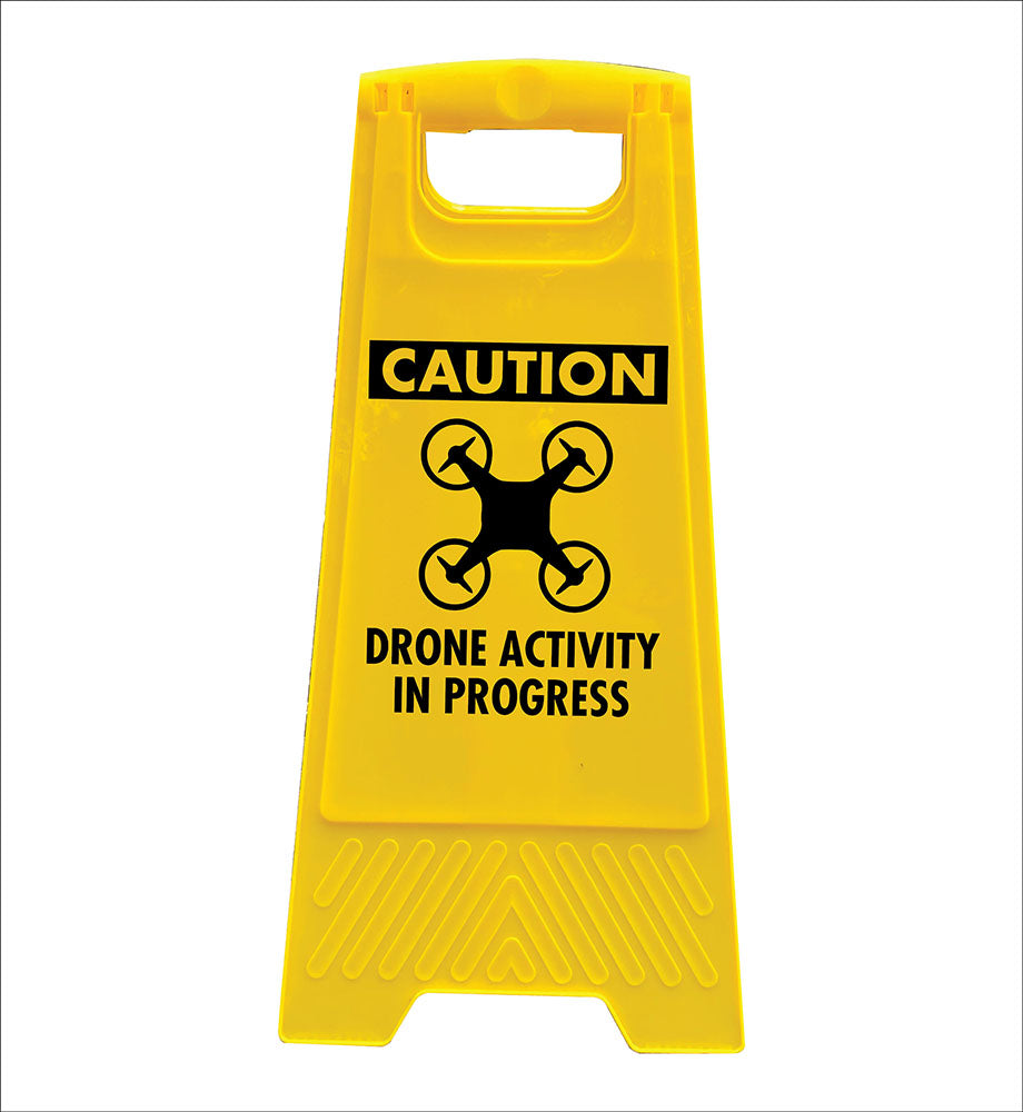 Yellow A-Frame - Caution Drone Activity In Progress – New Signs