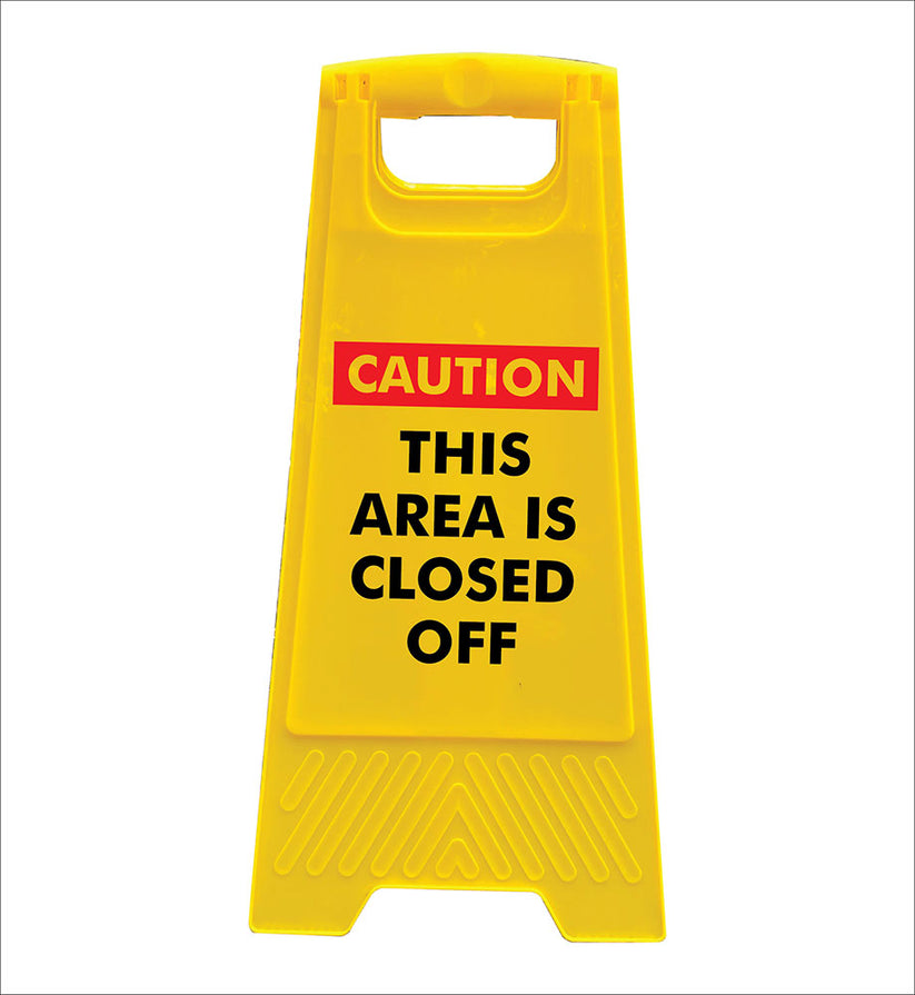 Yellow A-Frame - Caution This Area Is Closed Off – New Signs