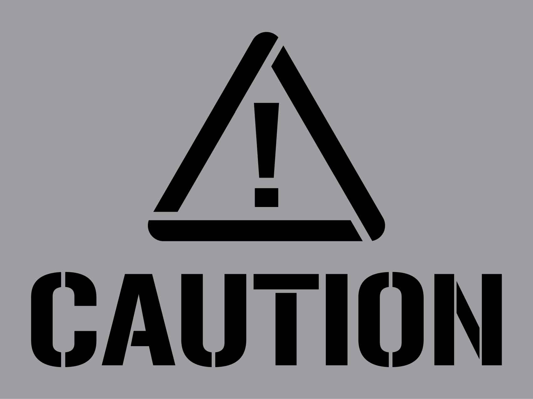 Caution and Danger Stencils – New Signs