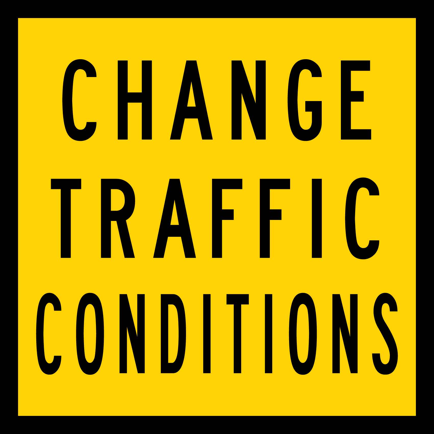 Change Traffic Conditions Multi Message Traffic Sign – New Signs