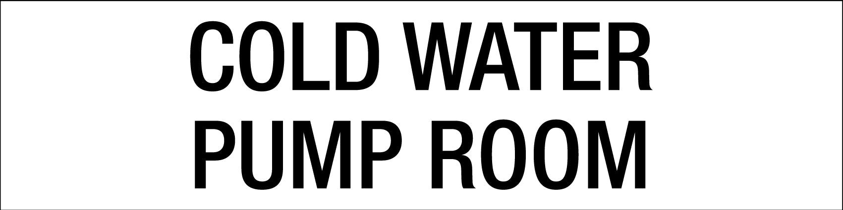 Cold Water Pump Room - Statutory Sign – New Signs