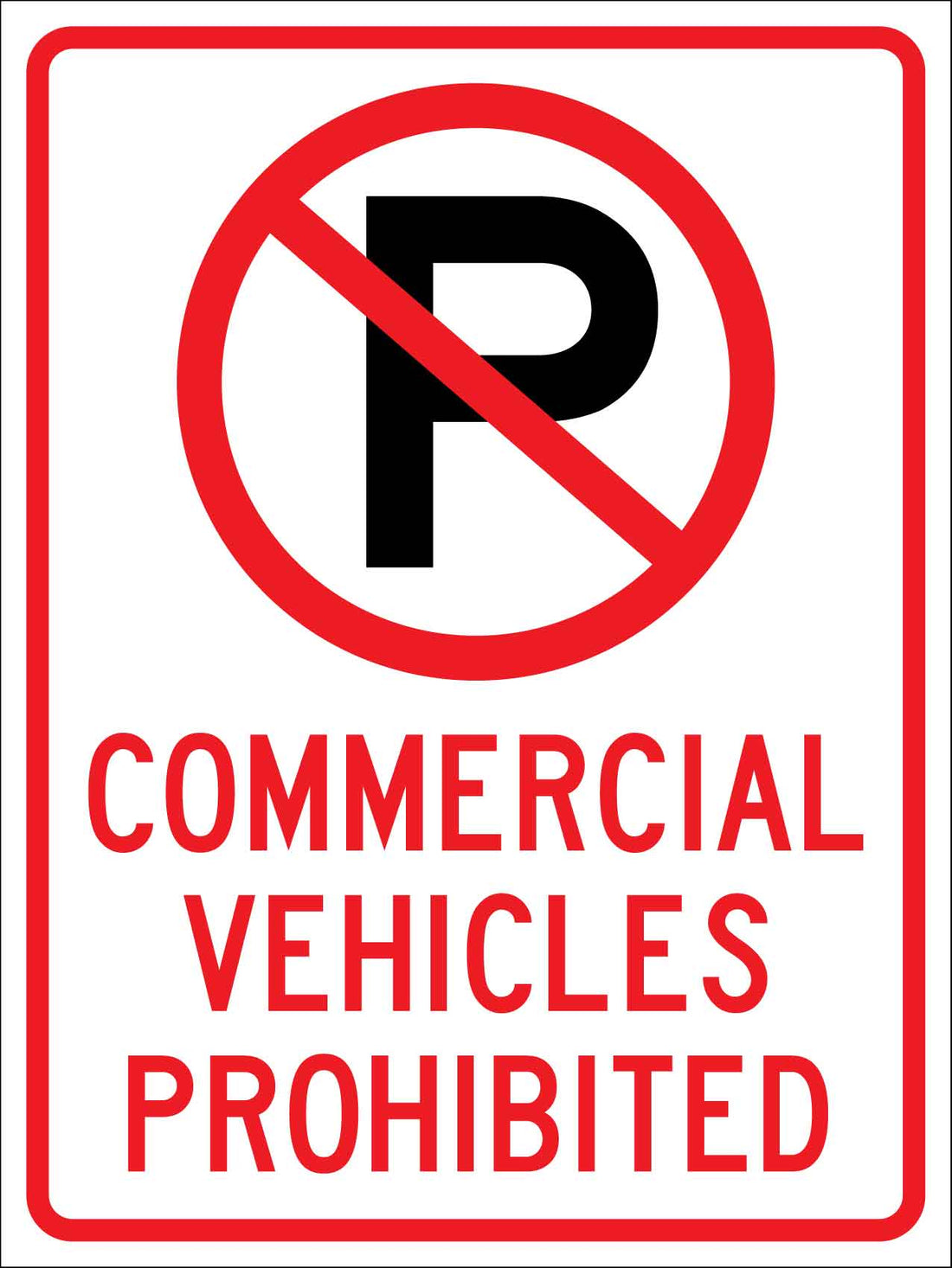 Commercial Vehicles Prohibited Sign – New Signs