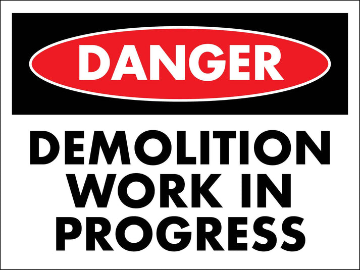 Danger Demolition Work In Progress Sign – New Signs