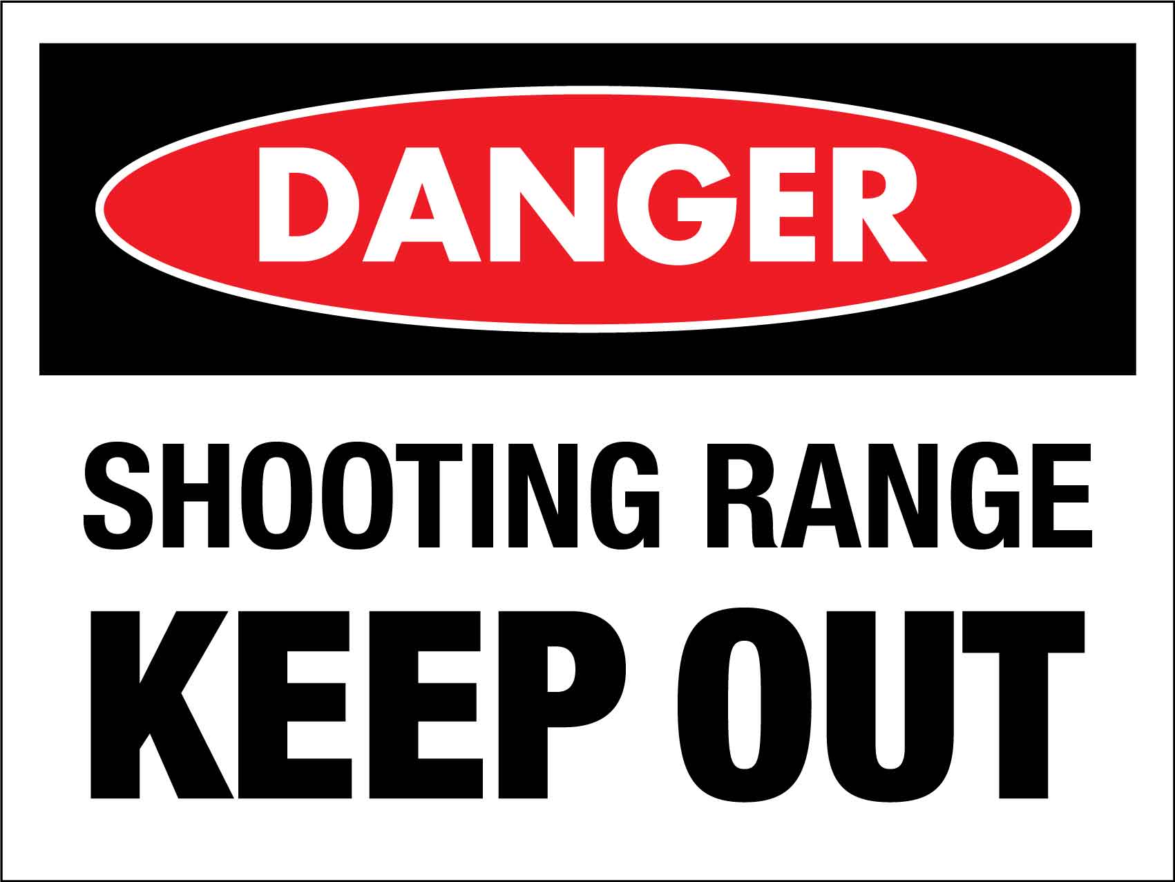 Danger Shooting Range Keep Out Sign – New Signs