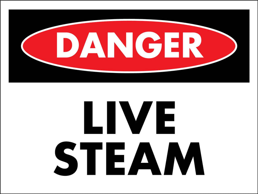 Danger Live Steam Sign – New Signs