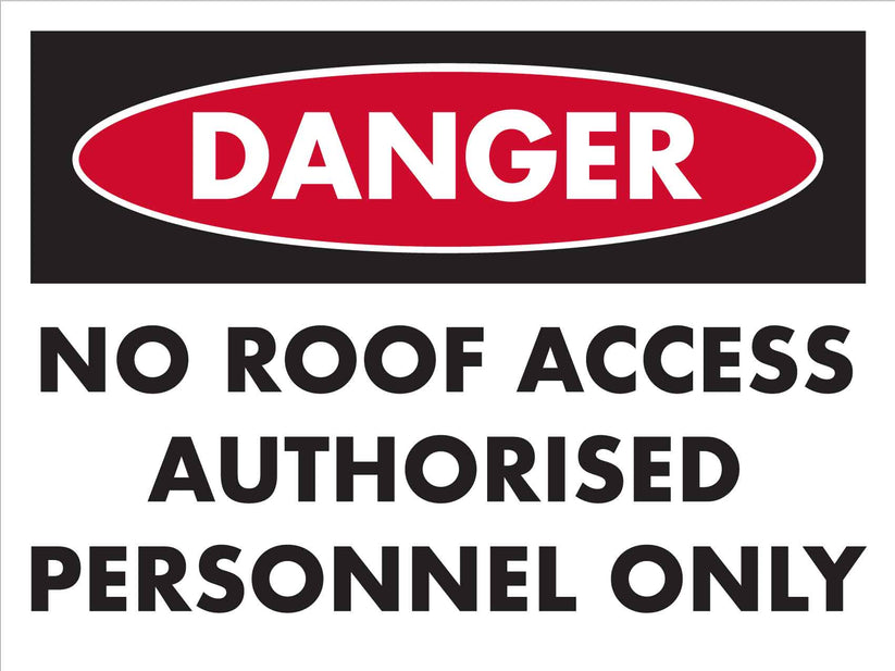 Danger No Roof Access Authorised Personnel Only Sign – New Signs