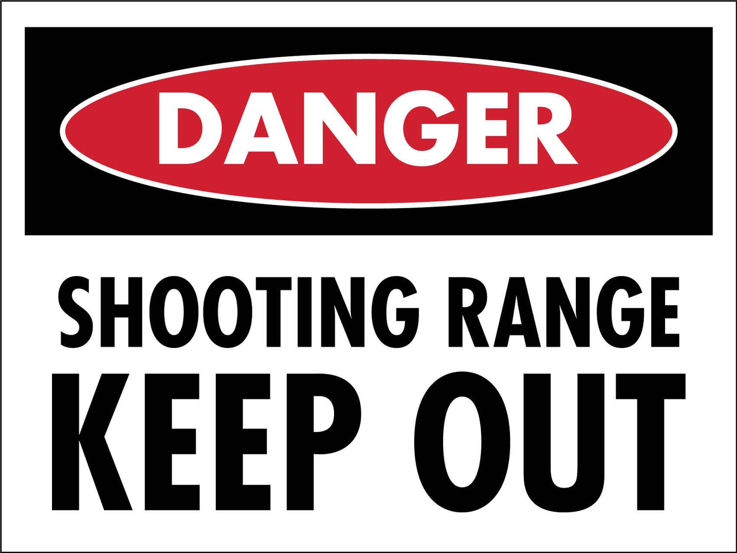Danger Shooting Range Keep Out Sign – New Signs