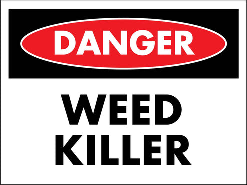 Danger Weed Killer Sign – New Signs
