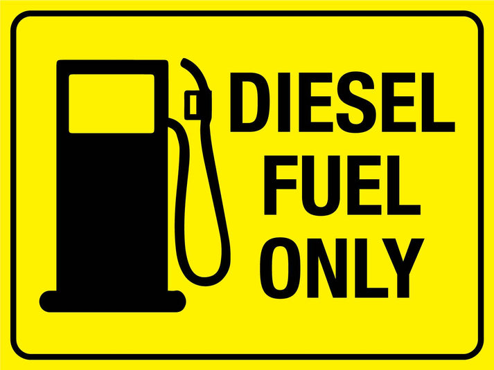 Diesel Fuel Only Sign – New Signs