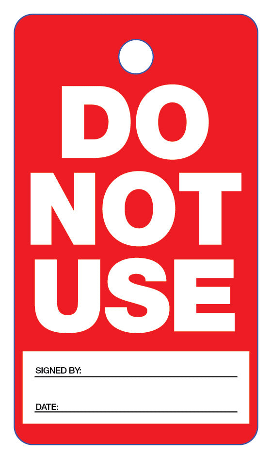 Do Not Use Lock Out Tag – New Signs