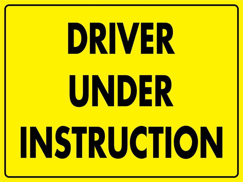 Driver Under Instruction Plates – New Signs