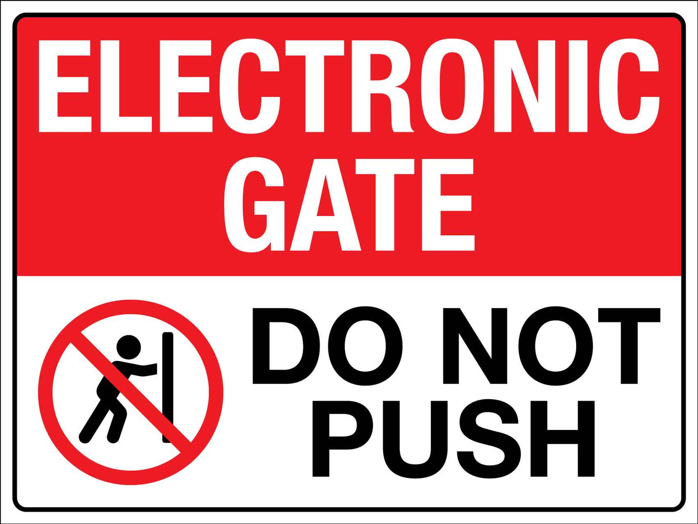 Electronic Gate Do Not Push Sign – New Signs