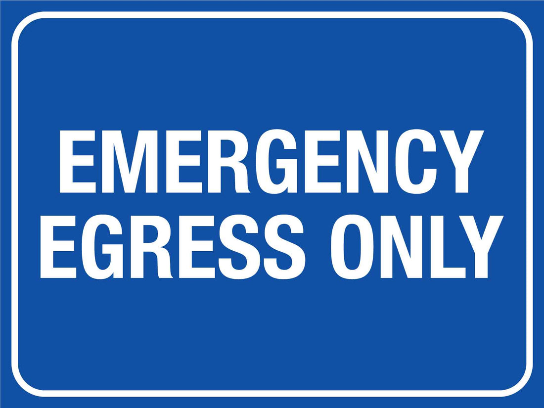 Emergency Egress Only Sign – New Signs