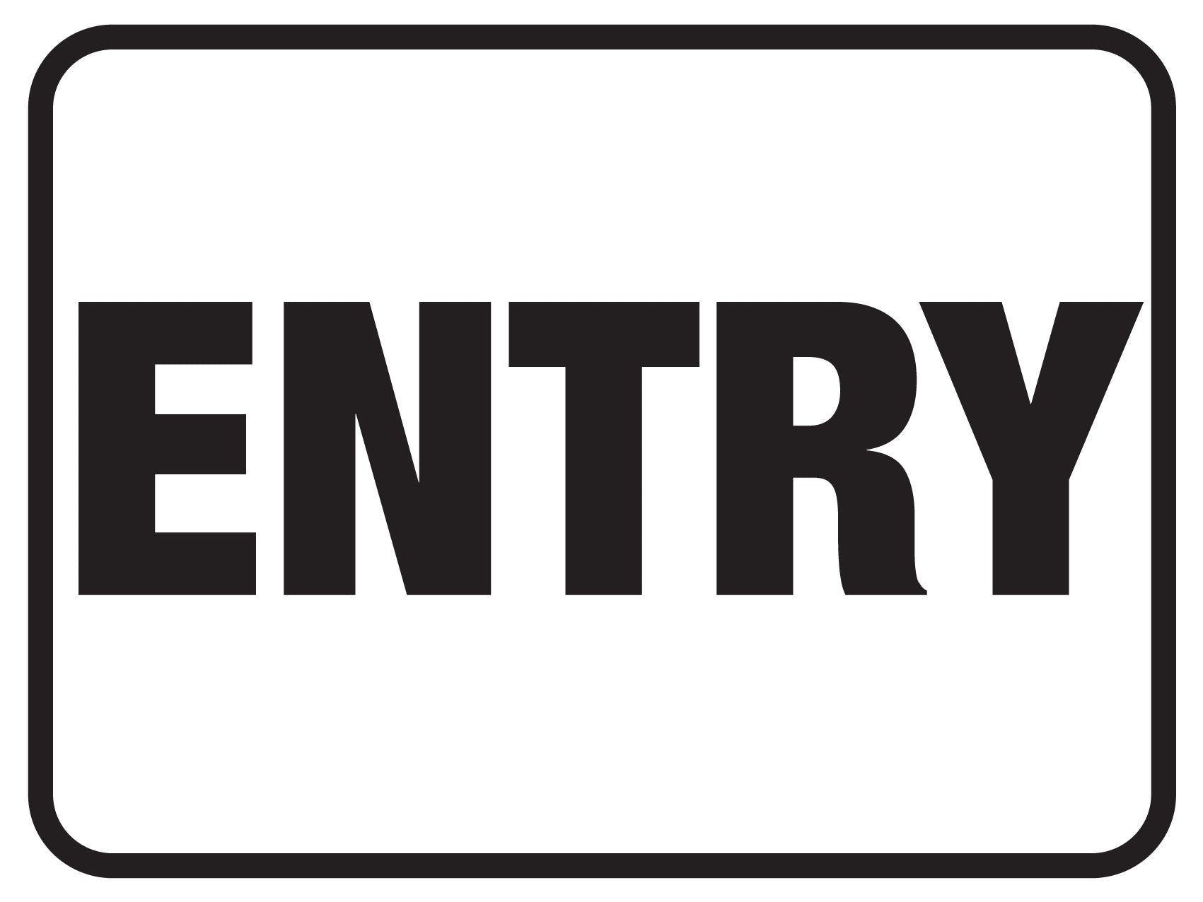 Entry Black and White Sign – New Signs