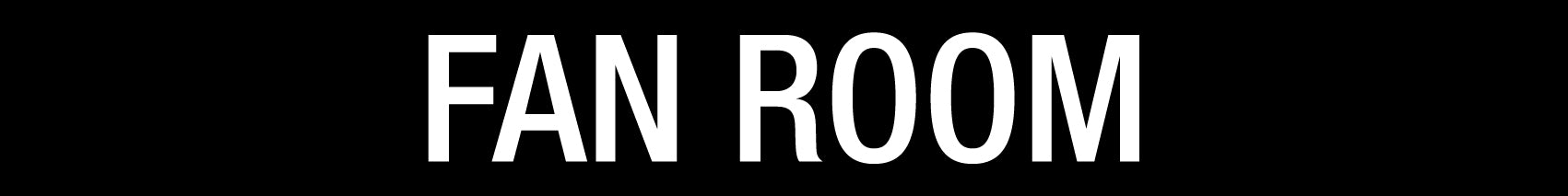 Fan Room - Statutory Sign – New Signs