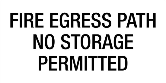 Fire Egress Path No Storage Permitted - Statutory Sign – New Signs