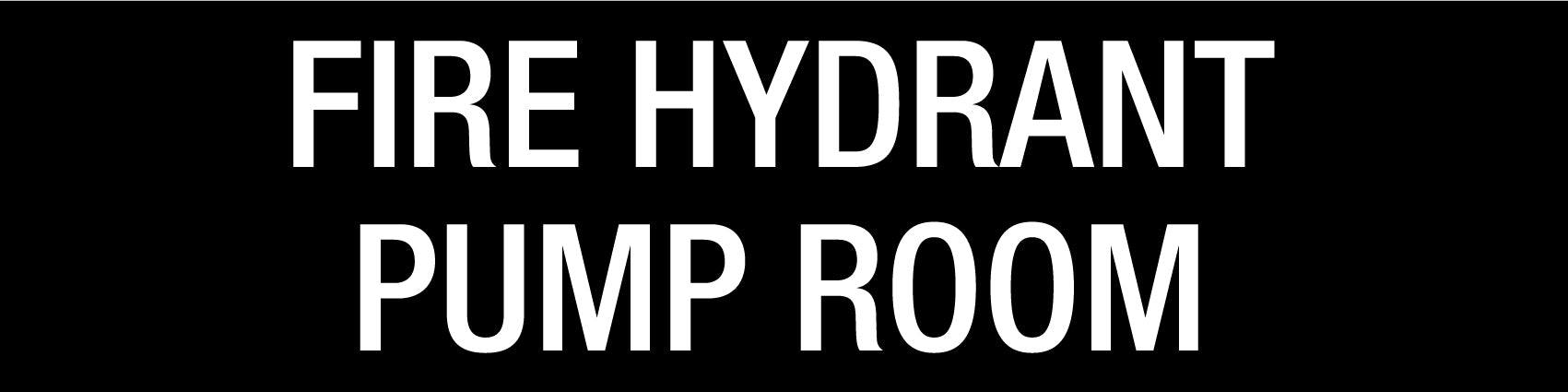 Fire Hydrant Pump Room - Statutory Sign – New Signs