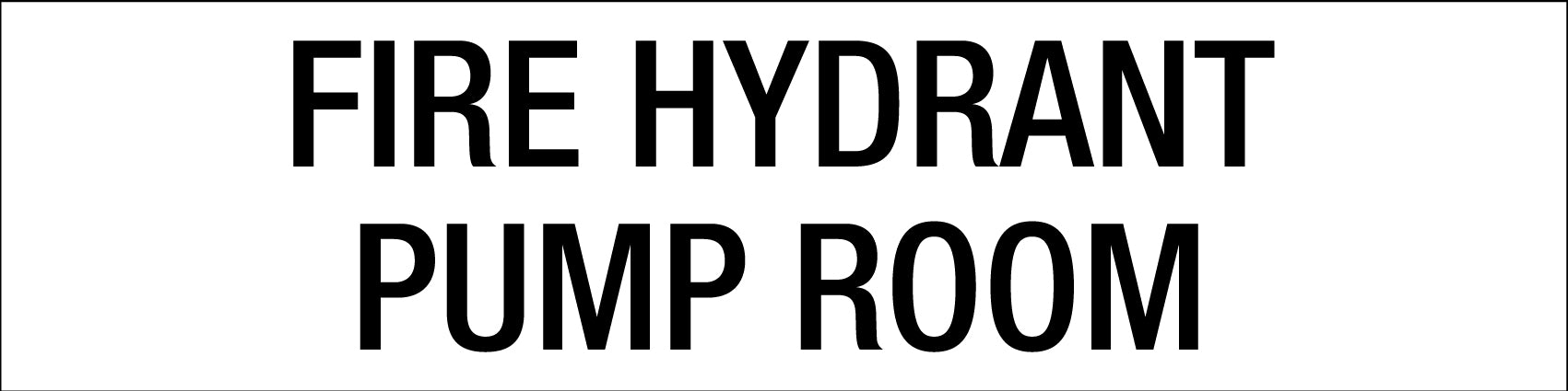 Fire Hydrant Pump Room - Statutory Sign – New Signs