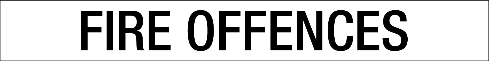 Fire Offences - Statutory Sign – New Signs