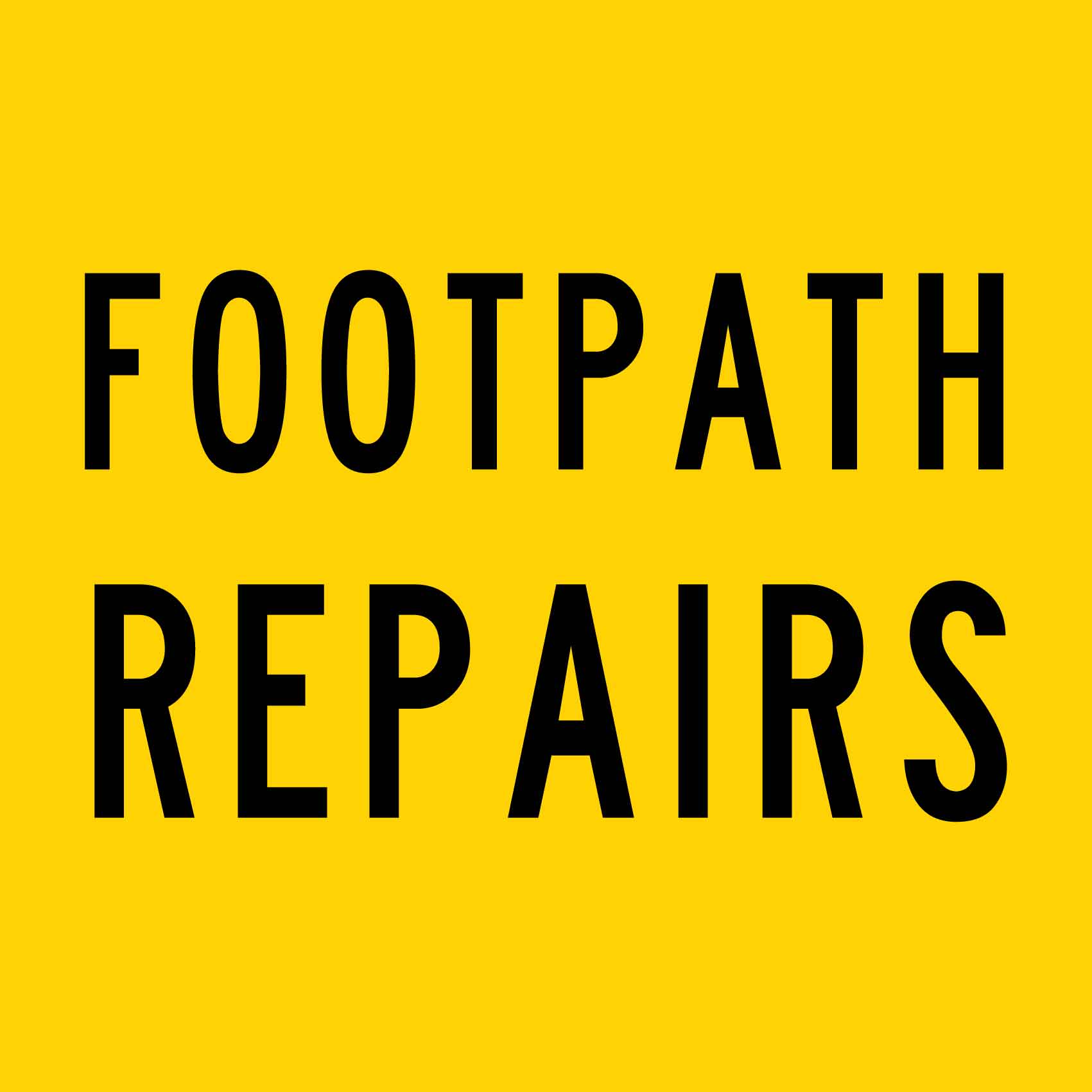 Footpath Repairs Multi Message Traffic Sign – New Signs