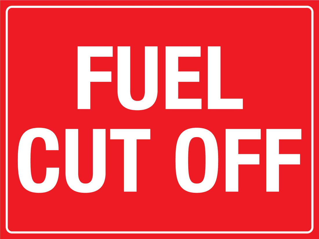 Fuel Cut Off Sign – New Signs
