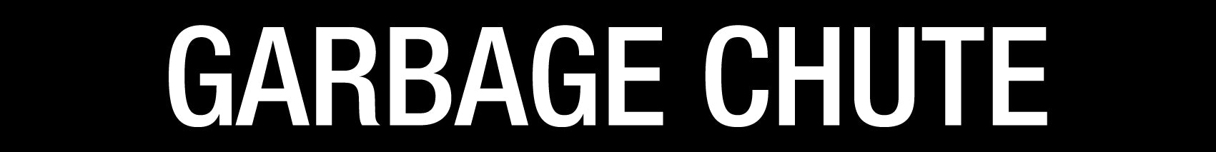 Garbage Chute - Statutory Sign – New Signs