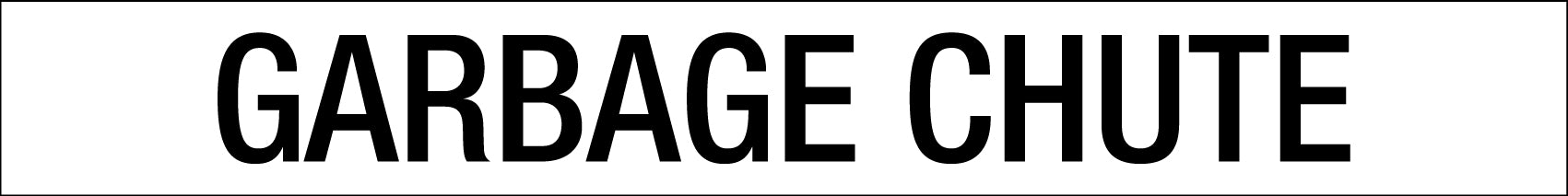 Garbage Chute - Statutory Sign – New Signs