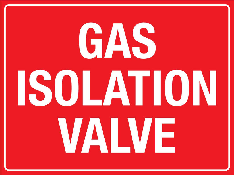 Gas Isolation Valve Sign – New Signs