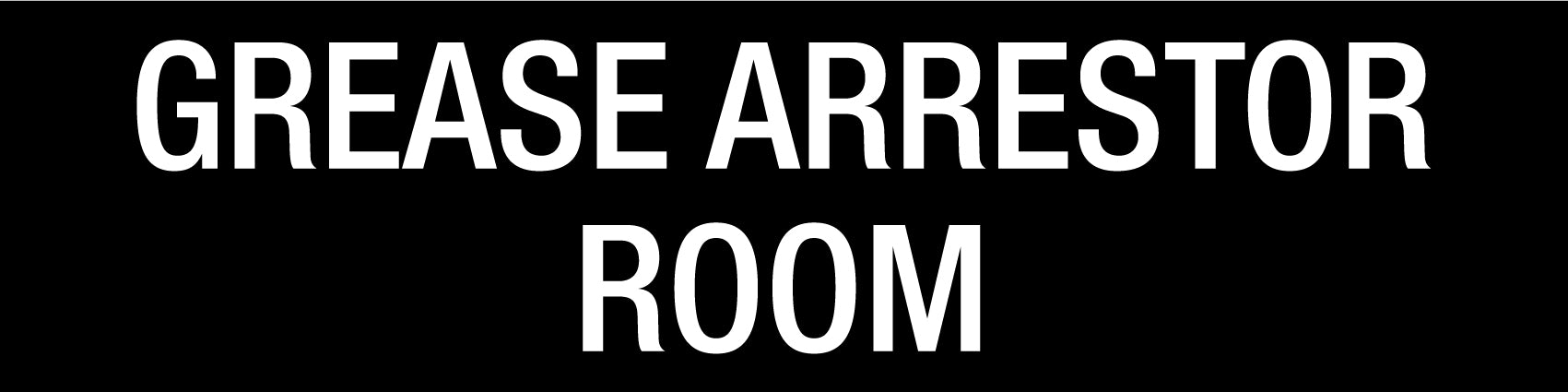 Grease Arrestor Room - Statutory Sign – New Signs