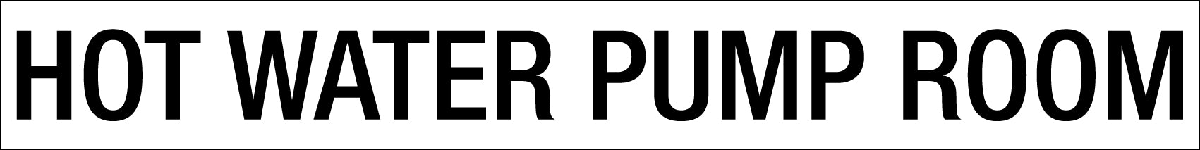 Hot Water Pump Room - Statutory Sign – New Signs