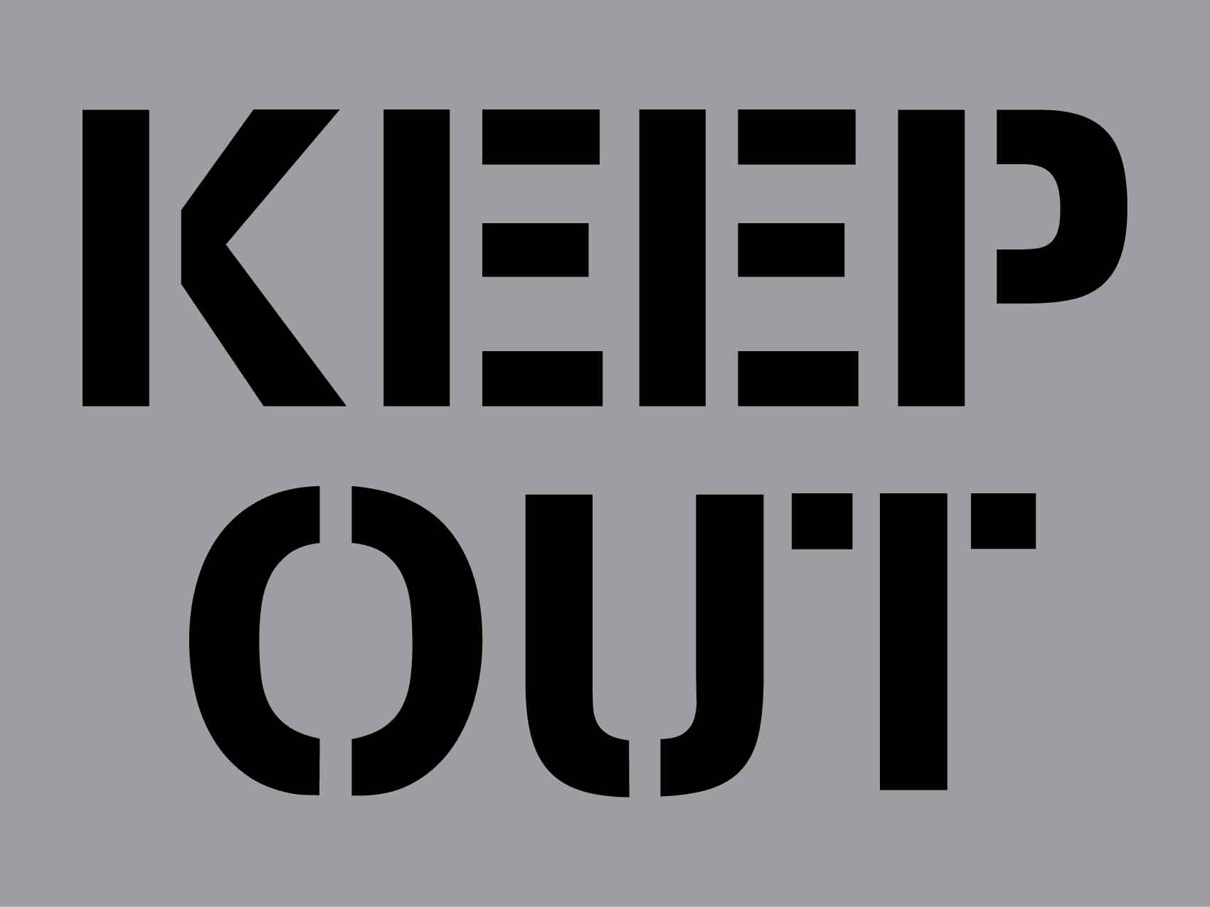 Keep Out - Aluminium Composite Stencil – New Signs