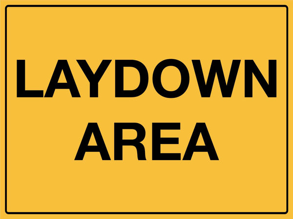 Laydown Area Sign – New Signs