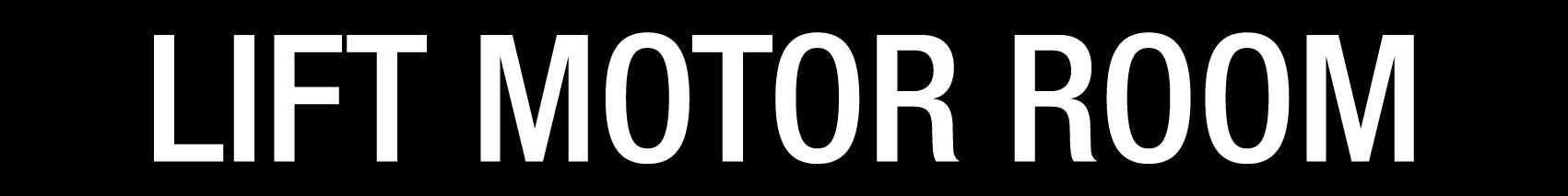 Lift Motor Room - Statutory Sign – New Signs
