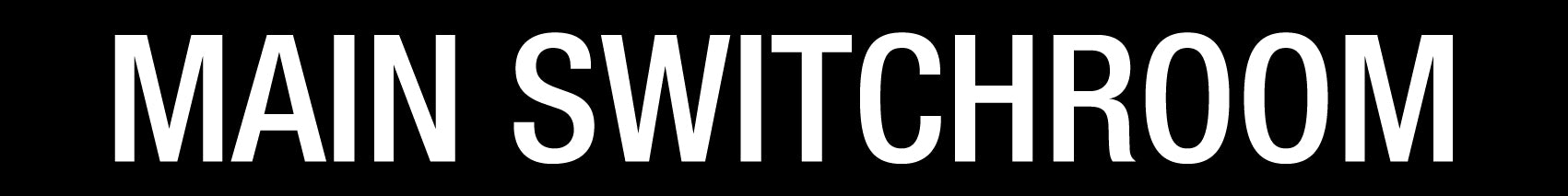 Main Switchroom - Statutory Sign – New Signs