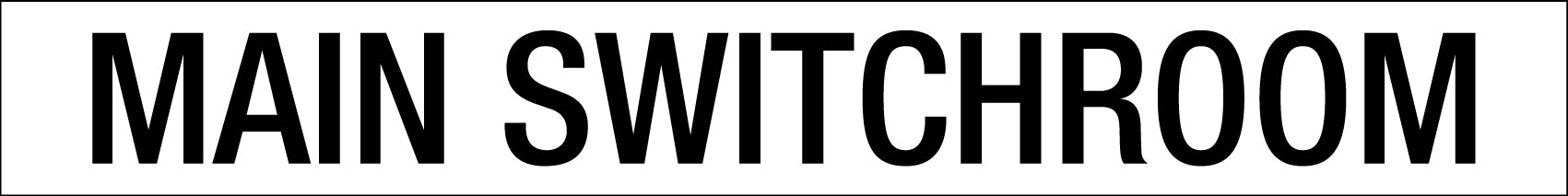 Main Switchroom - Statutory Sign – New Signs