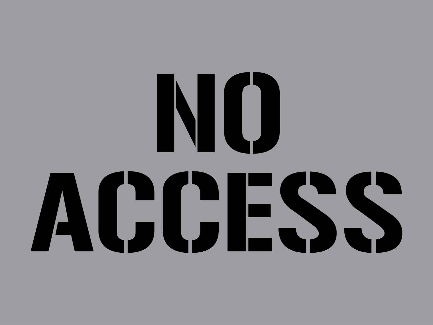 No Access - Aluminium Composite Stencil – New Signs